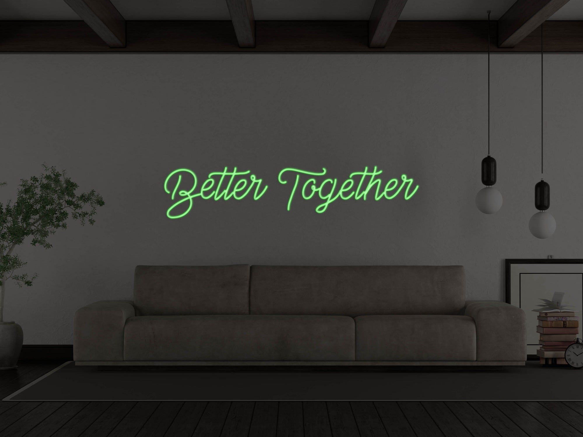 Better Together LED Neon Sign - Neon Mfg.