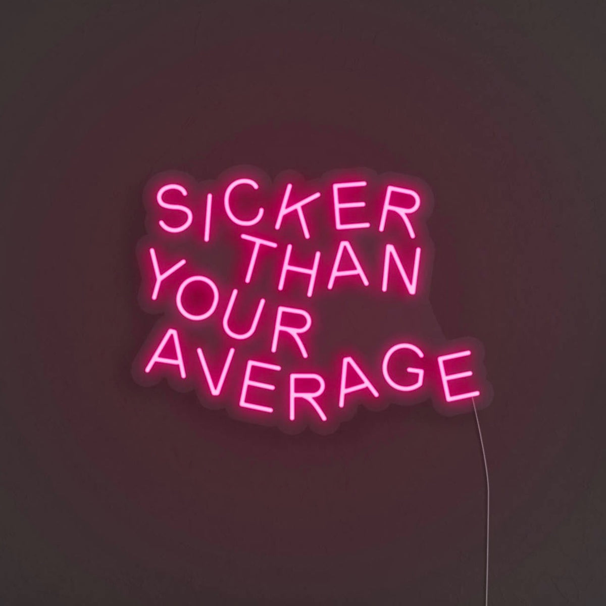 Sicker Than Your average LED Neon Sign - Neon Mfg.